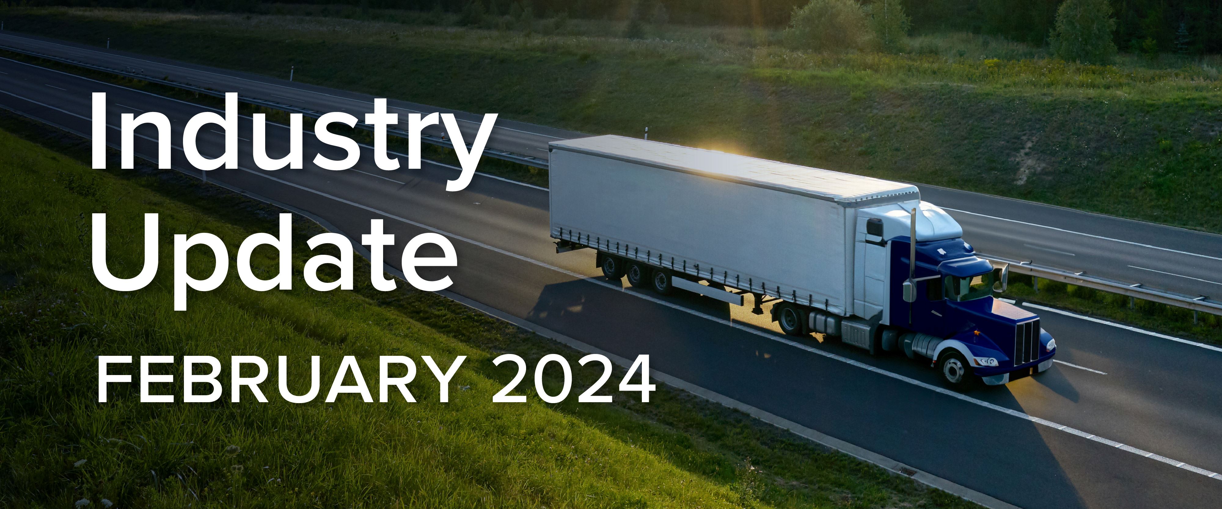 February 2024 Industry Update | Ryan Transportation