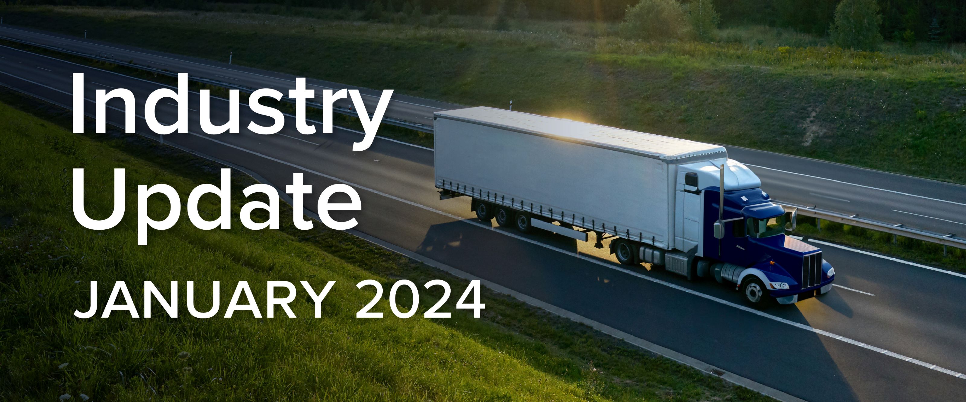 January 2024 Industry Update | Ryan Transportation